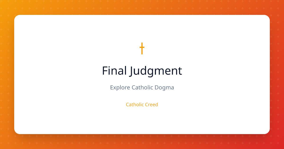 Final Judgment | Catholic Creed